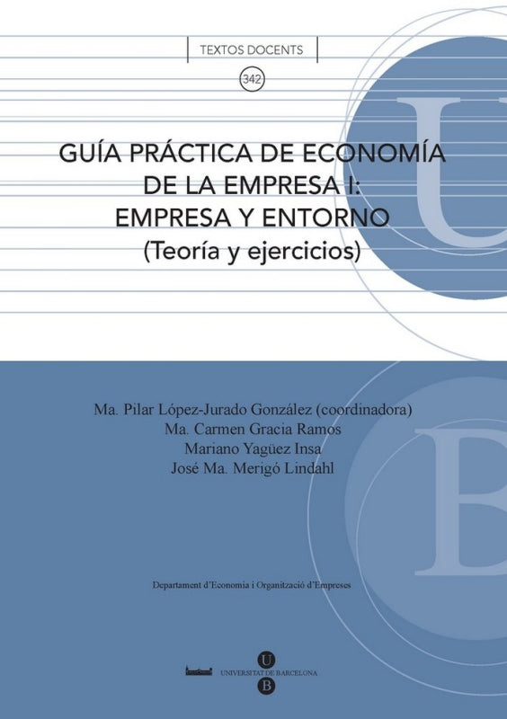 Guía Práctica De Economía De La Empresa I: Empresa Y Entorno (Teoria Y ...