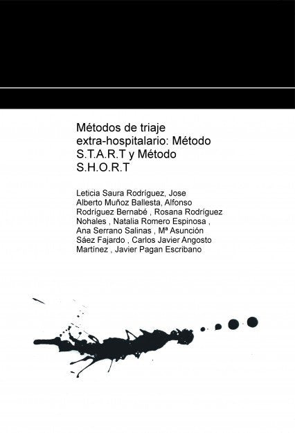 Métodos De Triaje Extra-Hospitalario: Método S.T.A.R.T Y Método S.H.O ...